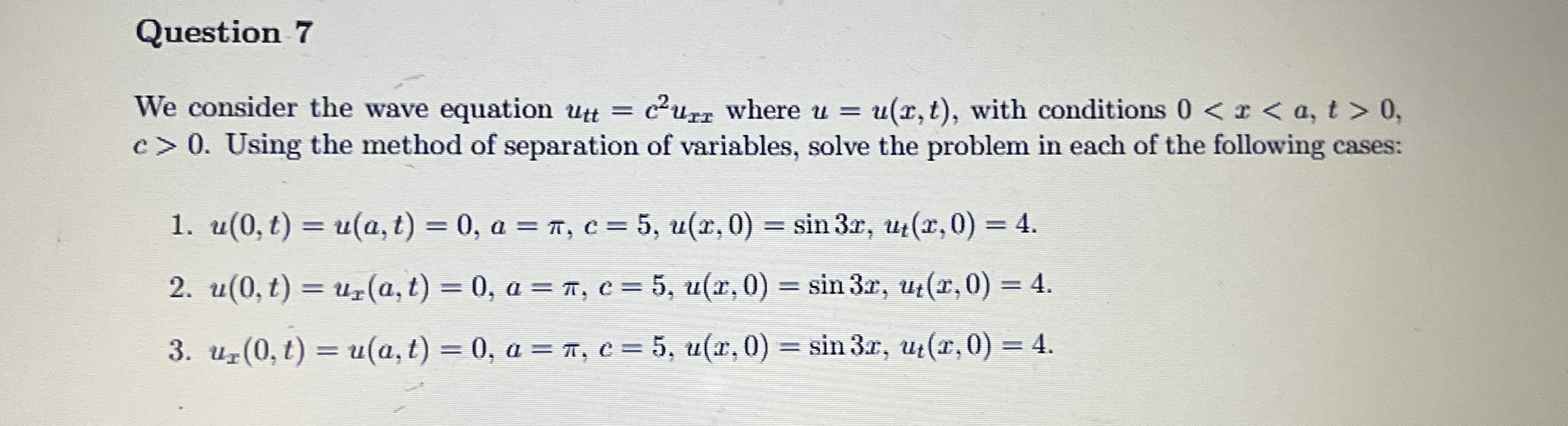 Solved Question 7We consider the wave equation utt=c2u× | Chegg.com