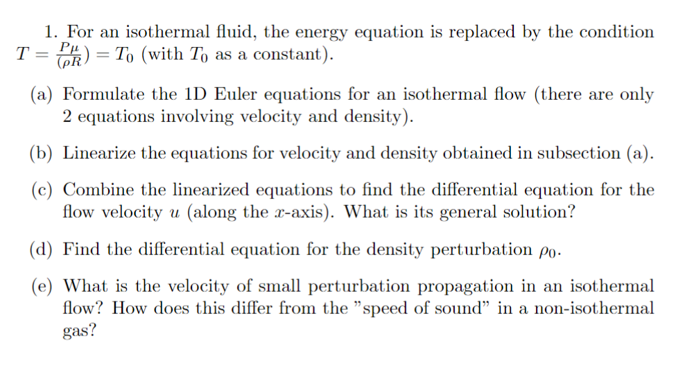 Solved For an isothermal fluid, the energy equation is | Chegg.com