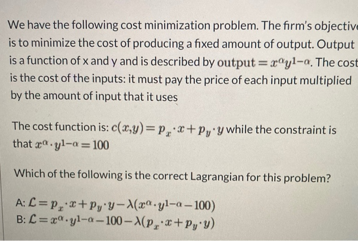 Solved We have the following cost minimization problem. The | Chegg.com