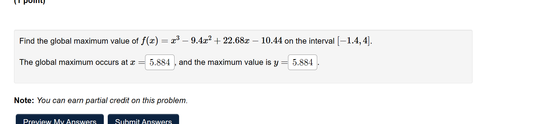 Solved Find the global maximum value of | Chegg.com