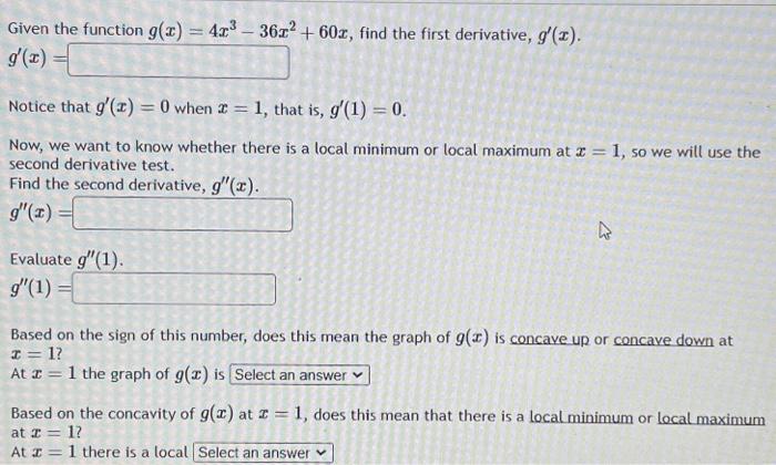 Solved Given the function g(x)=4x3−36x2+60x, find the first | Chegg.com