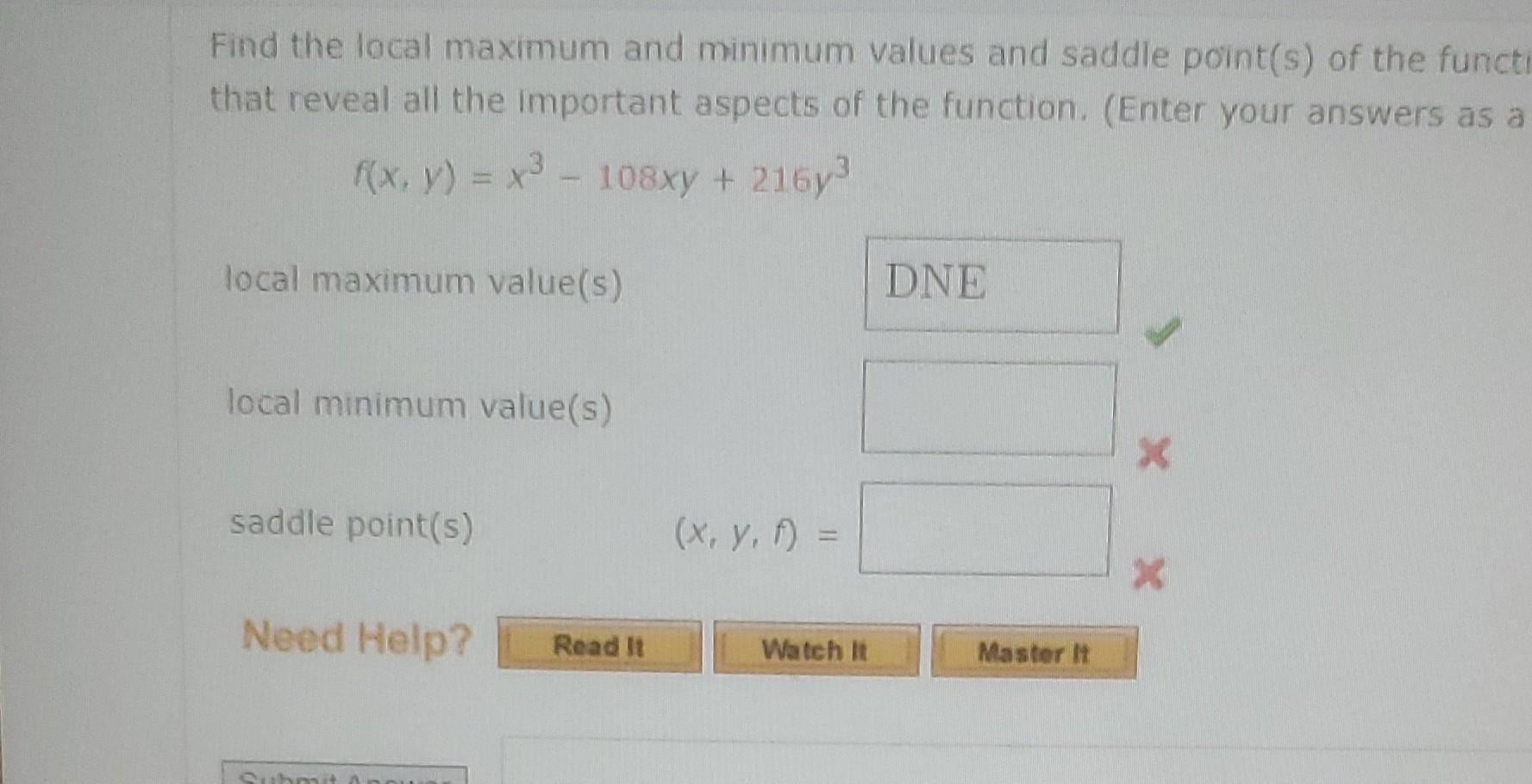 Solved Find the local maximum and minimum values and saddle | Chegg.com