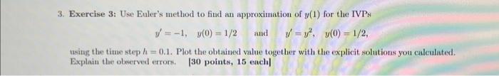 3. Exercise 3: Use Euler's method to find an | Chegg.com