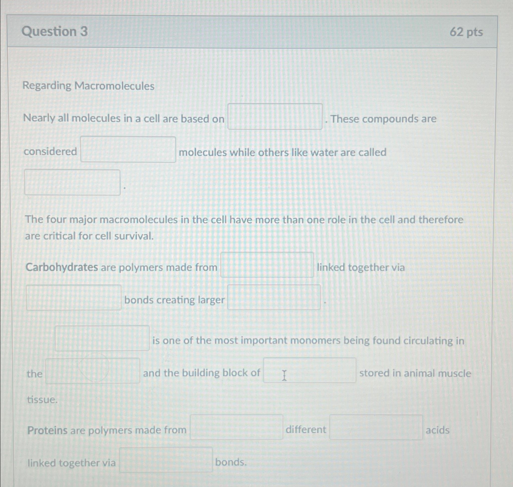 Solved Question 362ptsRegarding MacromoleculesNearly all | Chegg.com