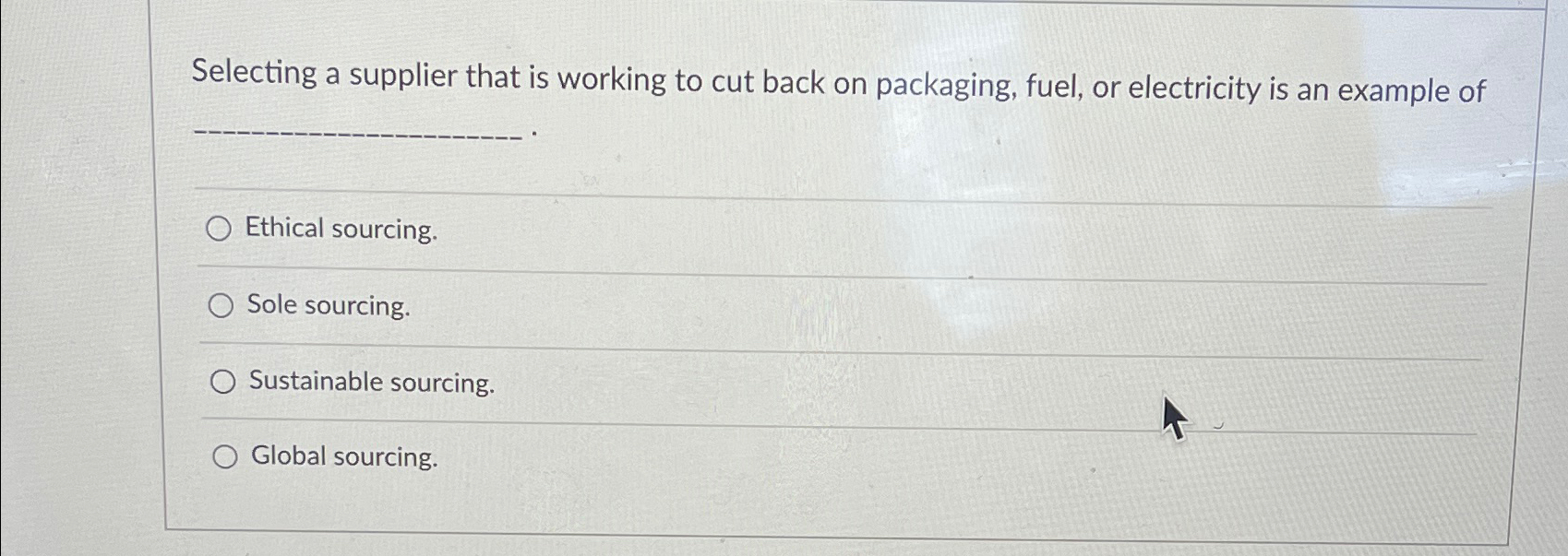 Solved Selecting a supplier that is working to cut back on | Chegg.com