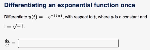 Solved by an EXPERT Differentiating an exponential function | Chegg.com