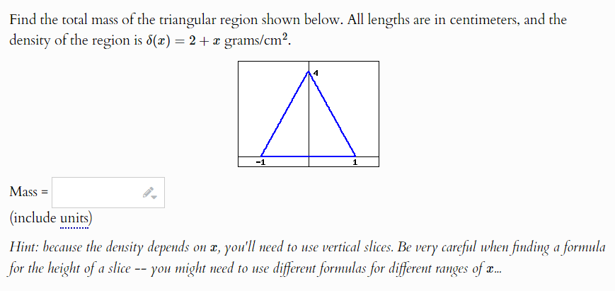 Solved Find the total mass of the triangular region shown | Chegg.com