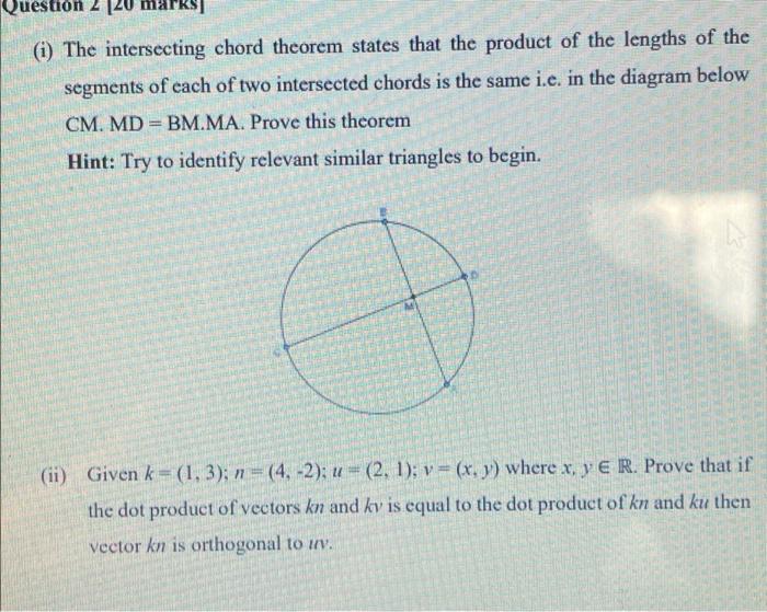 Solved Question 4 120 arks (i) The intersecting chord | Chegg.com
