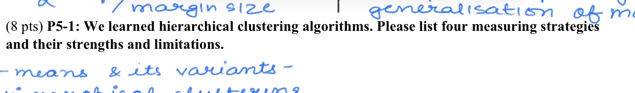 Solved 5-1: We learned hierarchical clustering algorithms. | Chegg.com