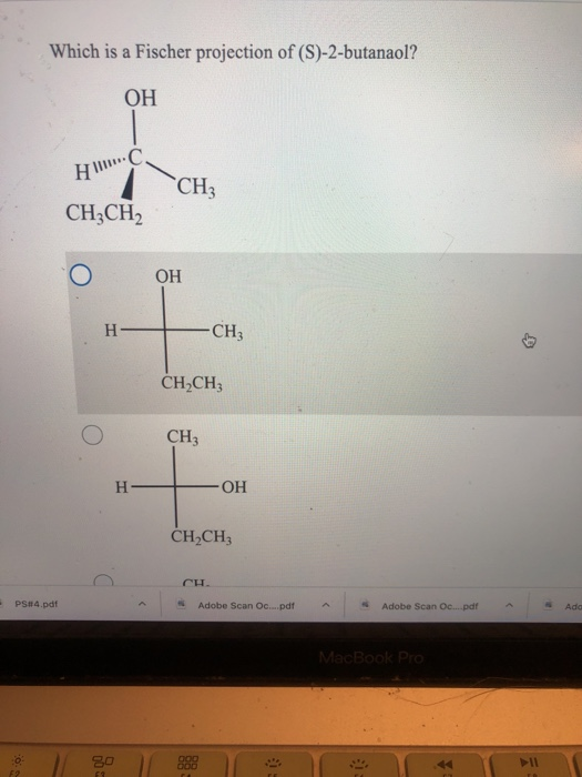 Solved Which is a Fischer projection of (S)-2-butanaol? OH | Chegg.com