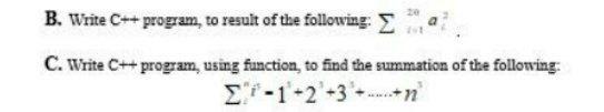 Solved B. Write C++ program, to result of the following: C. | Chegg.com