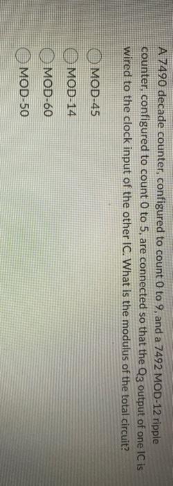 Solved Which IC counters would best be used to configure a | Chegg.com