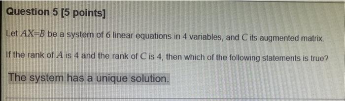 Let AX=B be a system of 6 linear equations in 4 | Chegg.com