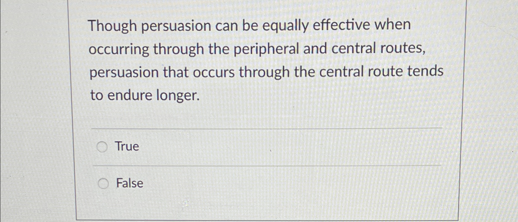Solved Though persuasion can be equally effective when | Chegg.com
