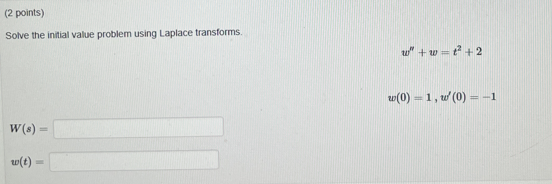 Solved (2 ﻿points)Solve the initial value problem using | Chegg.com