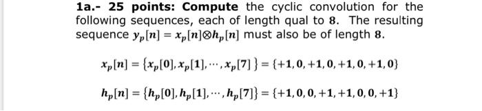 Solved 1a.- 25 points: Compute the cyclic convolution for | Chegg.com