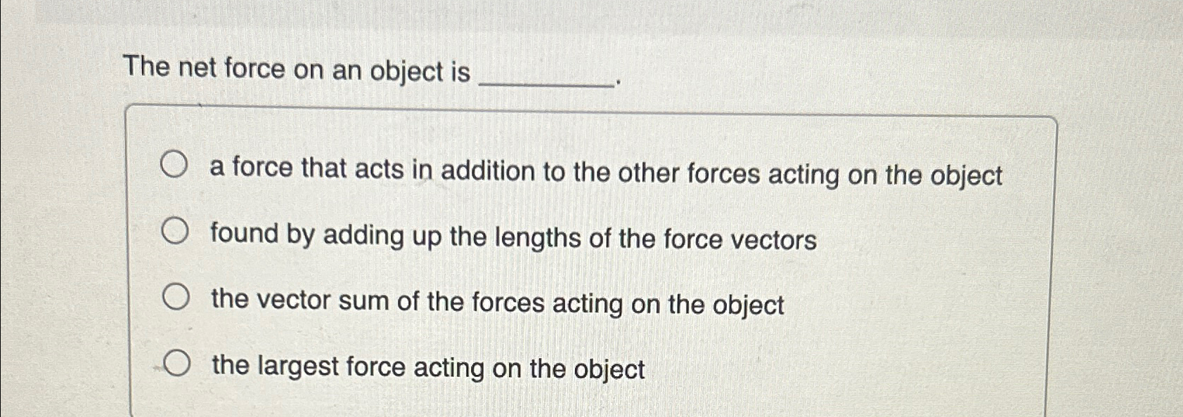 Solved The net force on an object is q,a force that acts in | Chegg.com