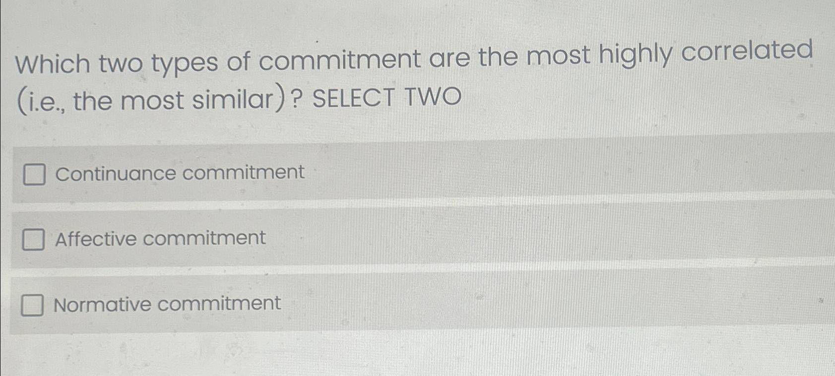 Solved Which two types of commitment are the most highly | Chegg.com