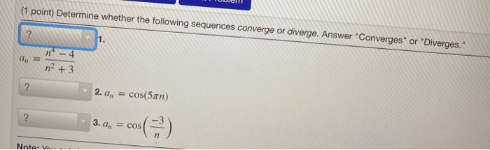 Solved (1 point) Determine whether the following sequences | Chegg.com