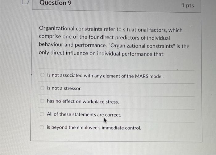 Solved Question 9 1 pts Organizational constraints refer to | Chegg.com