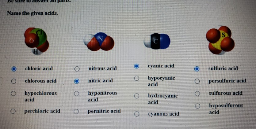 Solved LO Name the given acids. chloric acid nitrous acid | Chegg.com
