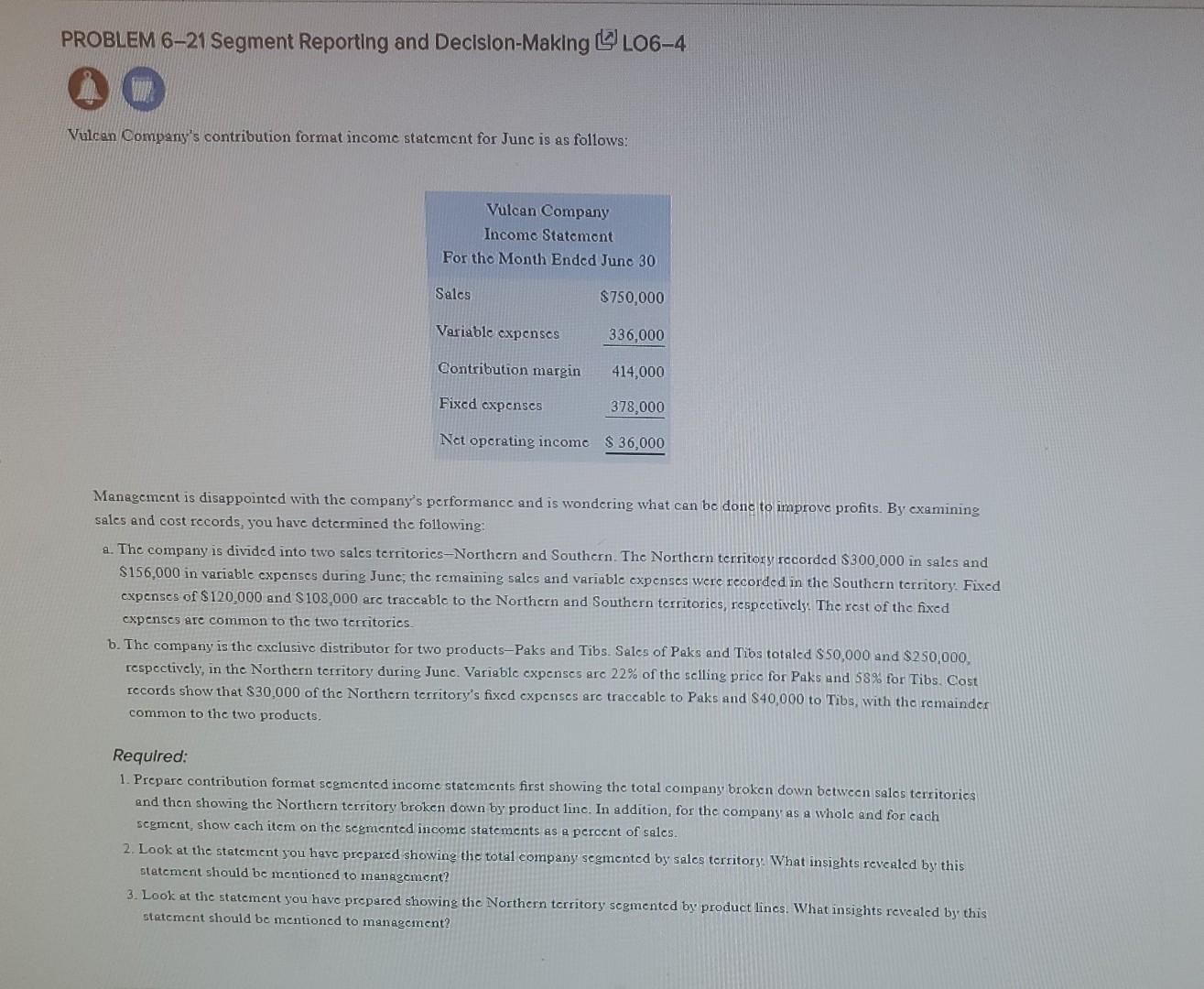 Solved PROBLEM 6−21 Segment Reporting and Decislon-Making (지 | Chegg.com