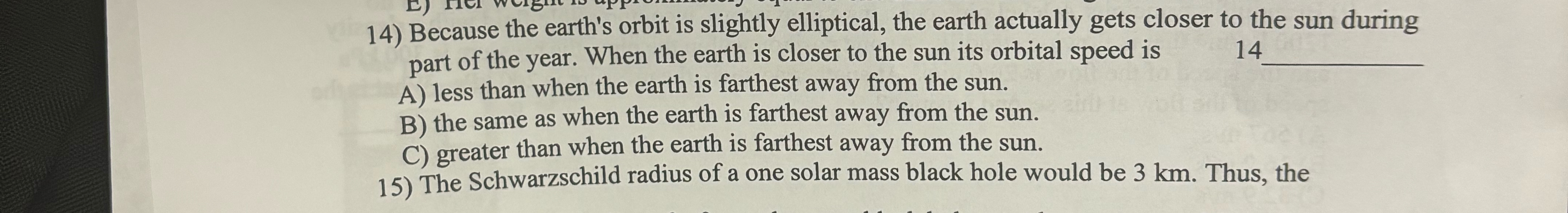 Solved Because the earth's orbit is slightly elliptical, the | Chegg.com