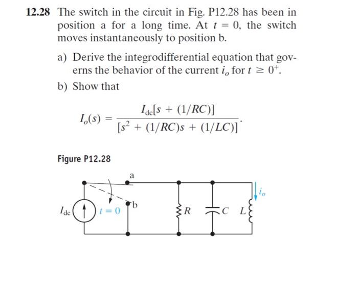 Solved 2.28 The switch in the circuit in Fig. P12.28 has | Chegg.com