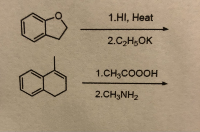 Solved 1.HI, Heat 2.C2H5OK 1.CH3COOOH 2.CH3NH2 1.CH3COOOH | Chegg.com