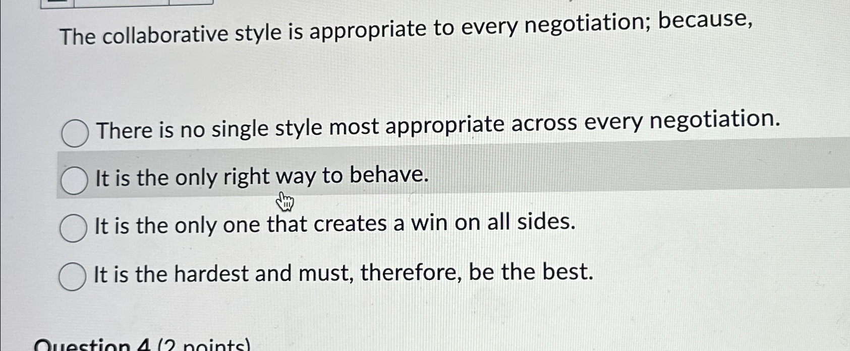 Solved The collaborative style is appropriate to every | Chegg.com
