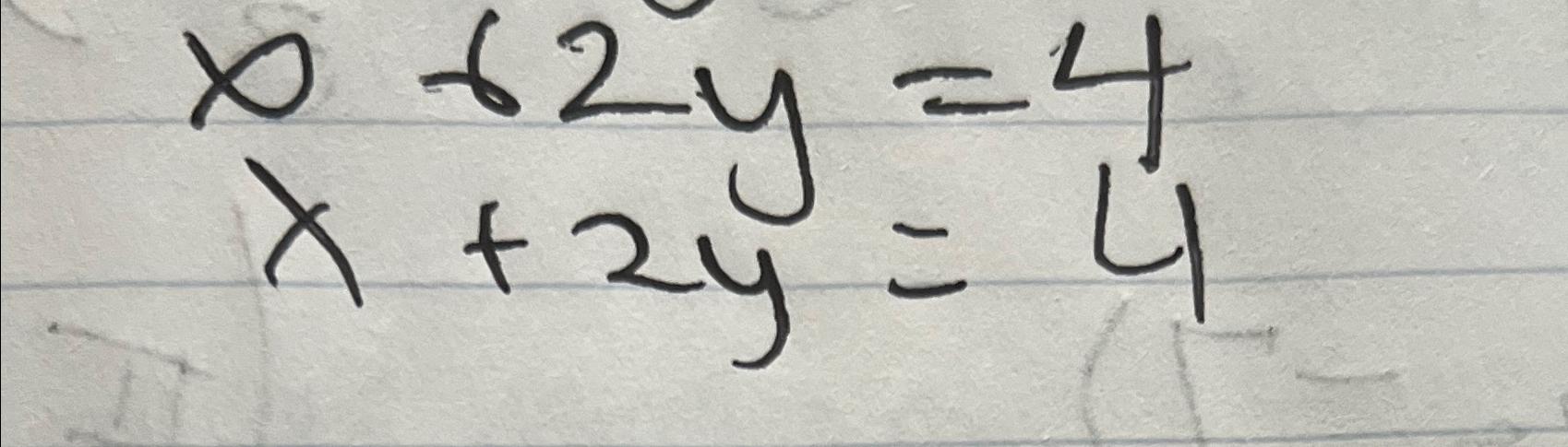 Solved x+2y=4x+2y=4 | Chegg.com