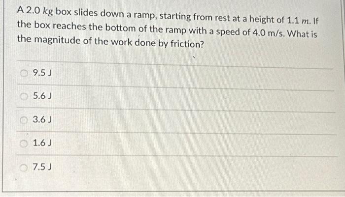 Solved A 2.0 kg box slides down a ramp, starting from rest | Chegg.com