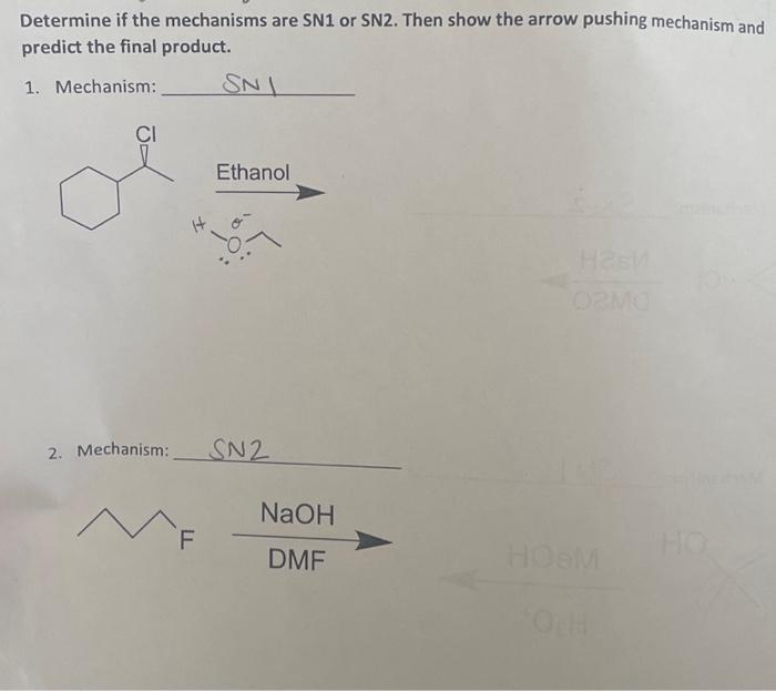 Solved Determine if the mechanisms are SN1 or SN2. Then show | Chegg.com