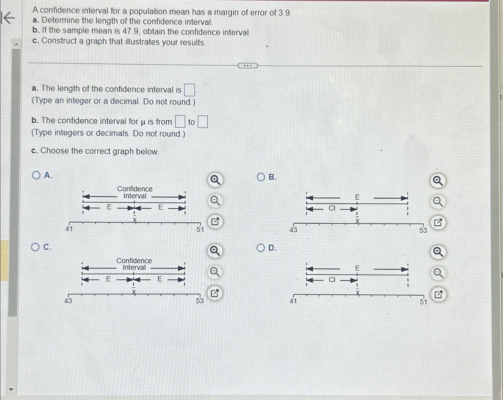 Solved A confidence interval for a population mean has a | Chegg.com