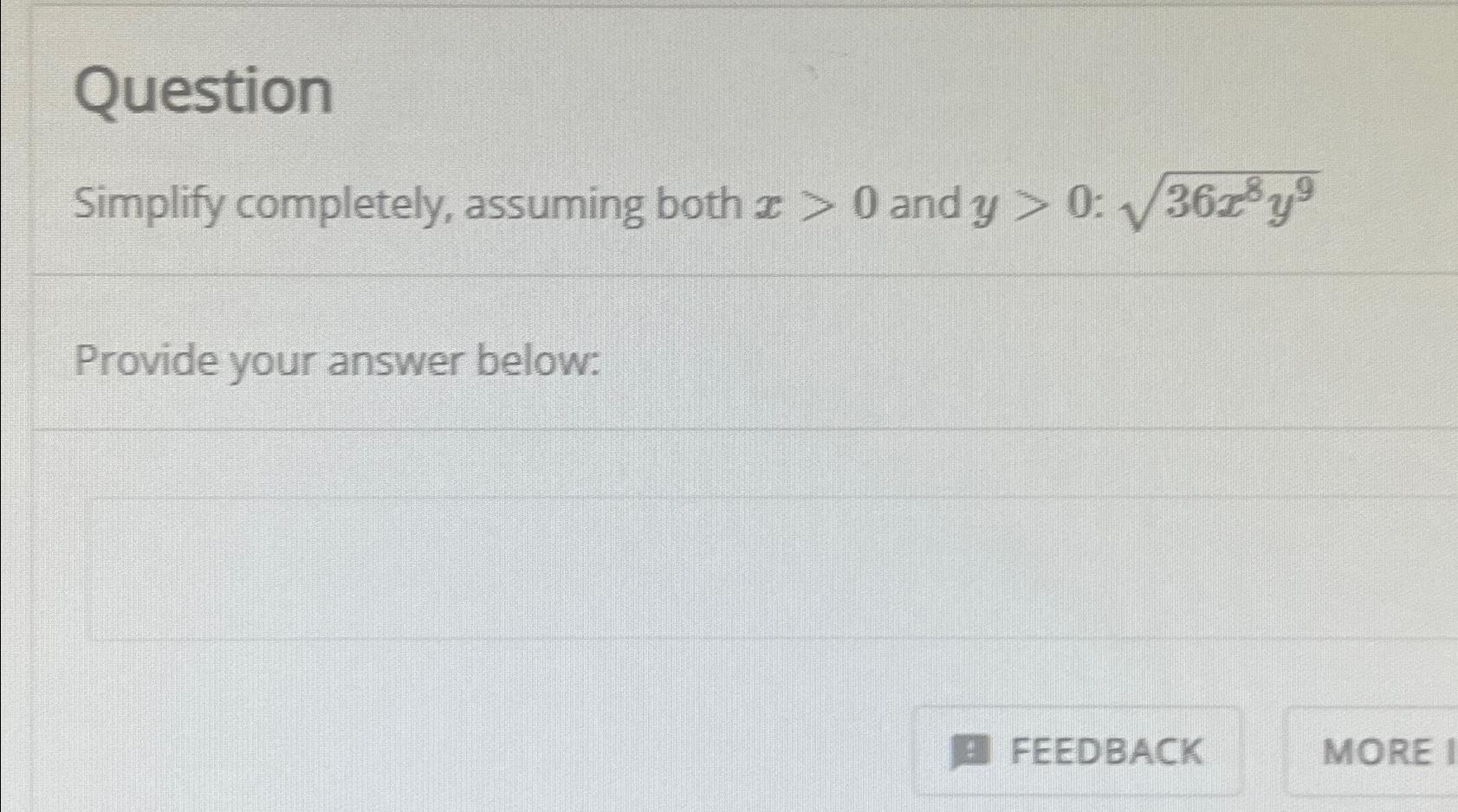 Solved QuestionSimplify completely, assuming both x>0 and | Chegg.com Solved QuestionSimplify completely, assuming both x>0 and | Chegg.com