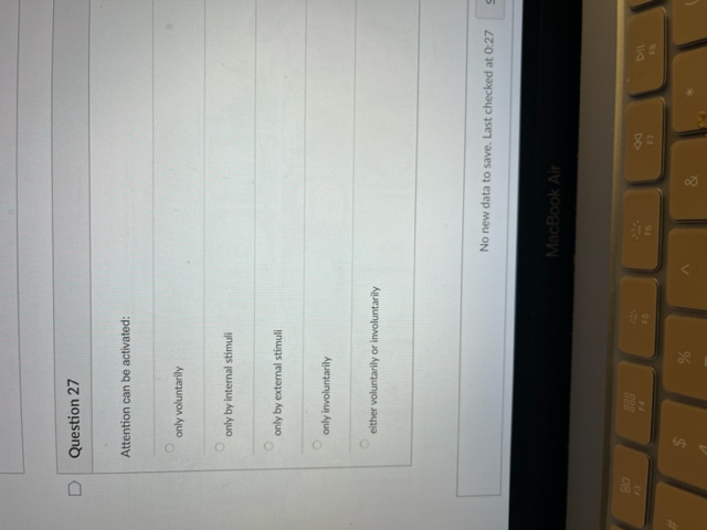 Solved Question 27Attention can be activated:only | Chegg.com