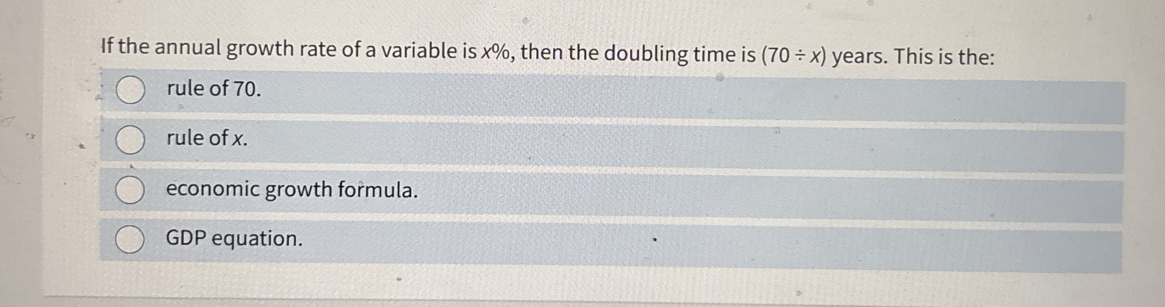 Solved If the annual growth rate of a variable is x%, ﻿then | Chegg.com