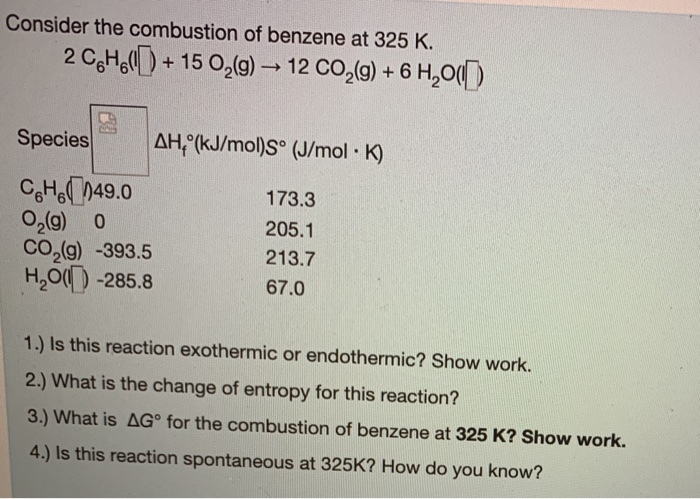 Solved Consider the combustion of benzene at 325 K. 2CH(D) + | Chegg.com