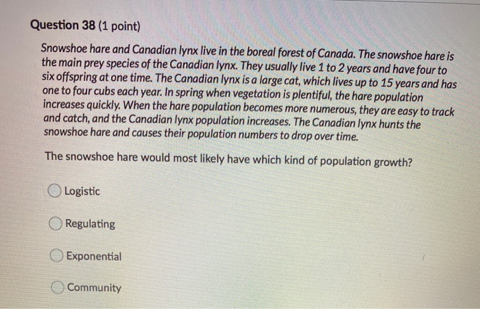 Solved Question 38 (1 point) Snowshoe hare and Canadian lynx | Chegg.com
