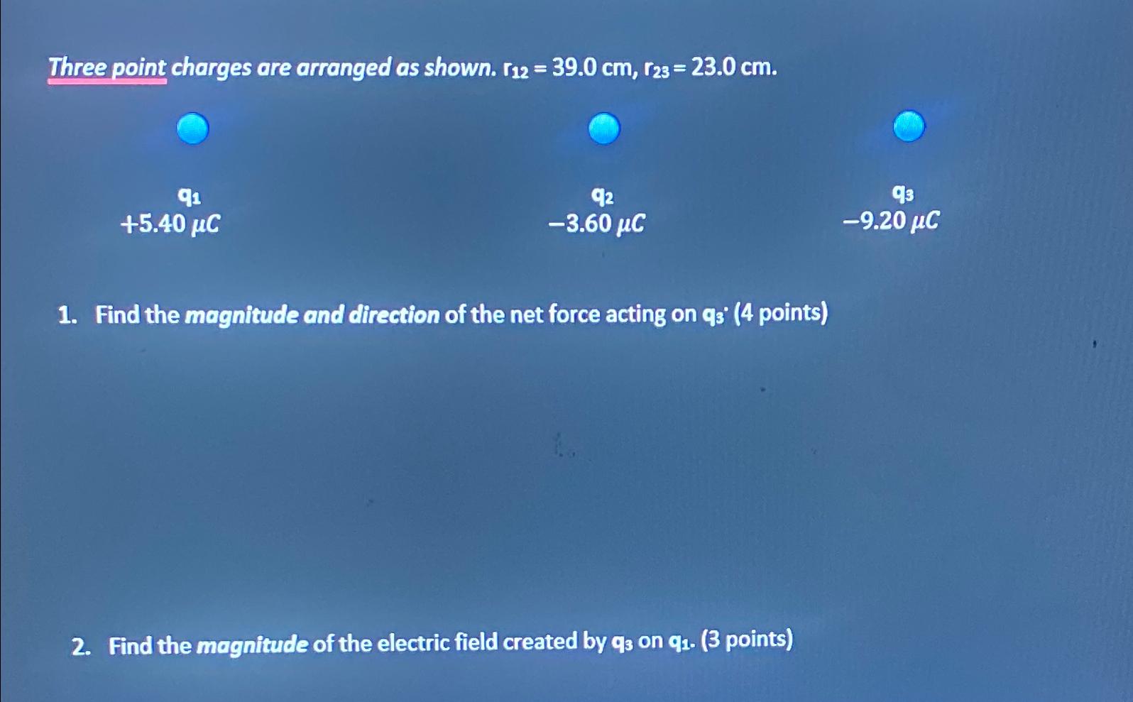 Solved Three point charges are arranged as shown. | Chegg.com
