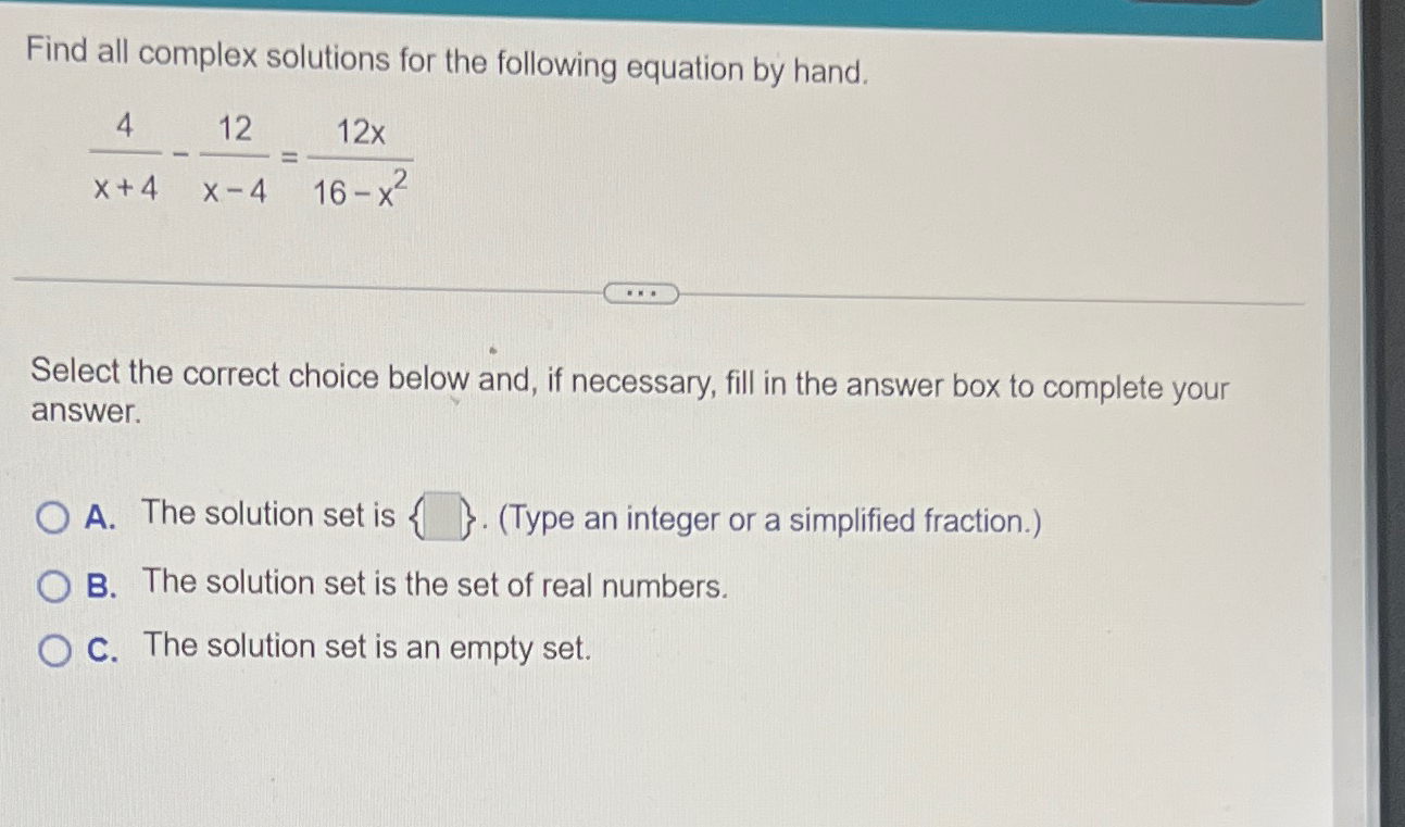 Solved Find all complex solutions for the following equation | Chegg.com