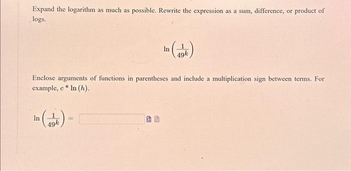 Solved Expand the logarithm as much as possible. Rewrite the | Chegg.com