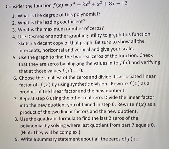Solved Consider the function f(x) = x4 + 2x3 + x2 + 8x - 12. | Chegg.com