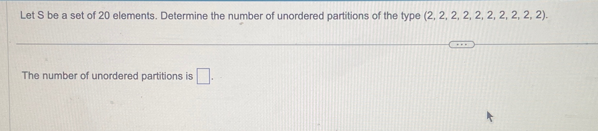 Solved Let S ﻿be a set of 20 ﻿elements. Determine the number | Chegg.com
