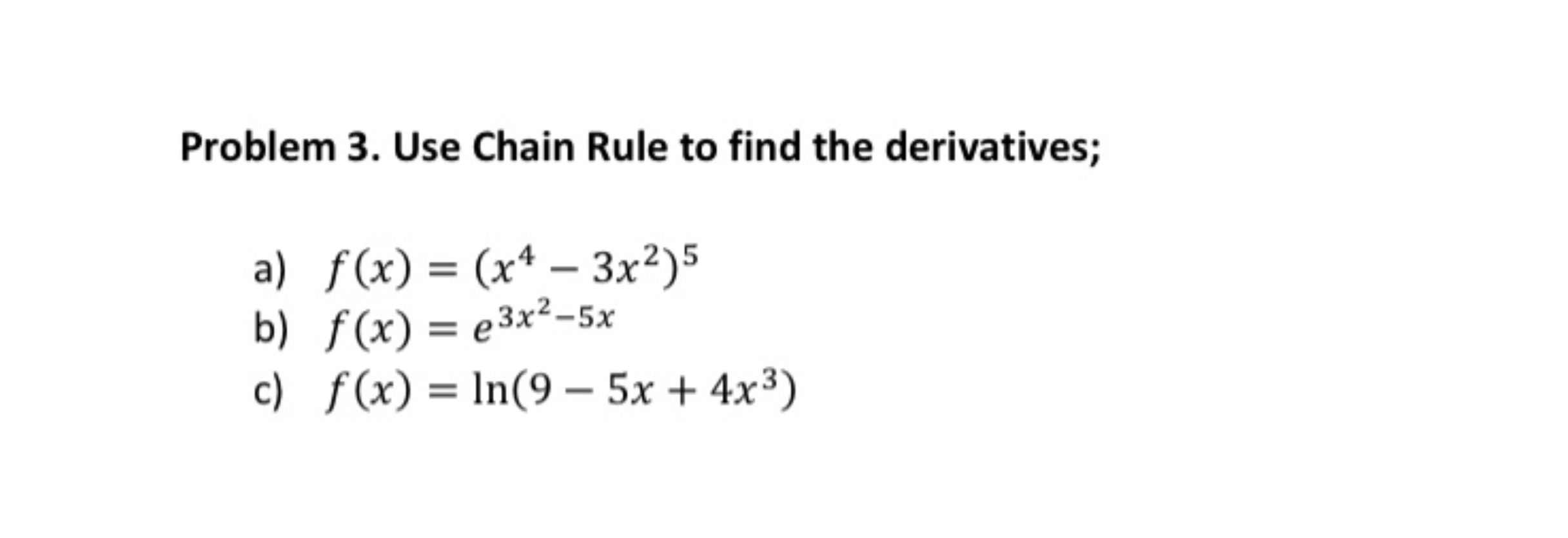 Solved Problem 3. ﻿Use Chain Rule to find the | Chegg.com
