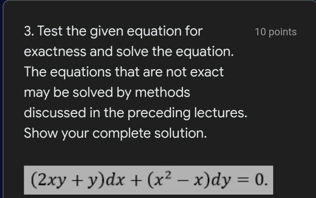 Solved 10 points 3. Test the given equation for exactness | Chegg.com