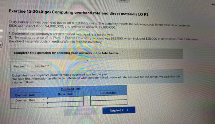 Solved Exercise 15-20 (Algo) Computing overhead rate and | Chegg.com