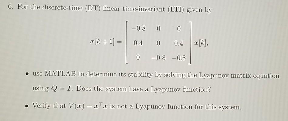 Solved 6. For the discrete-time (DT) linear time-invariant | Chegg.com