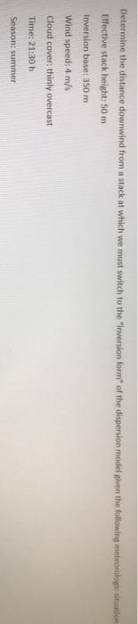 Solved Determine the distance downwind from a stack at which | Chegg.com