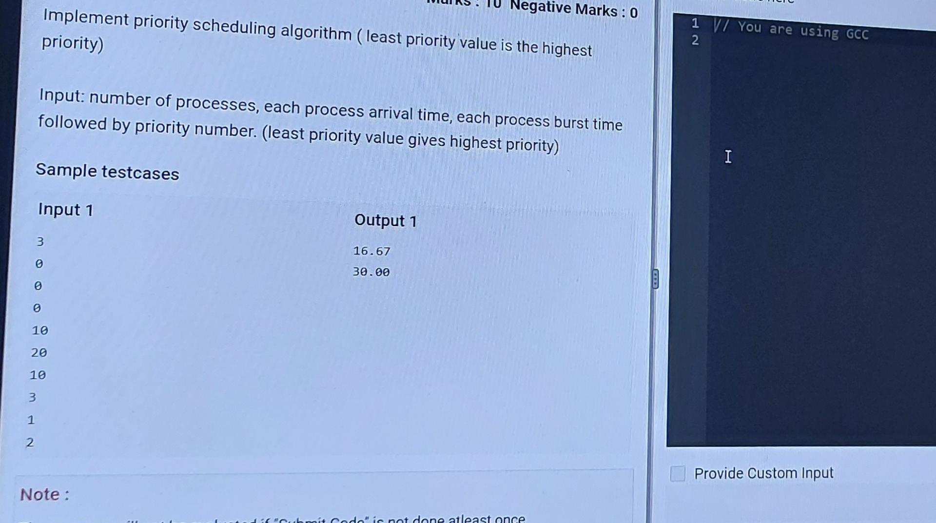 Solved Negative Marks : 0 Implement priority scheduling | Chegg.com